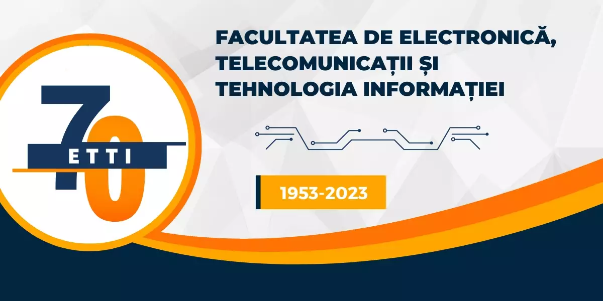 Facultatea de Electronică, Telecomunicații și Tehnologia Informației ...
